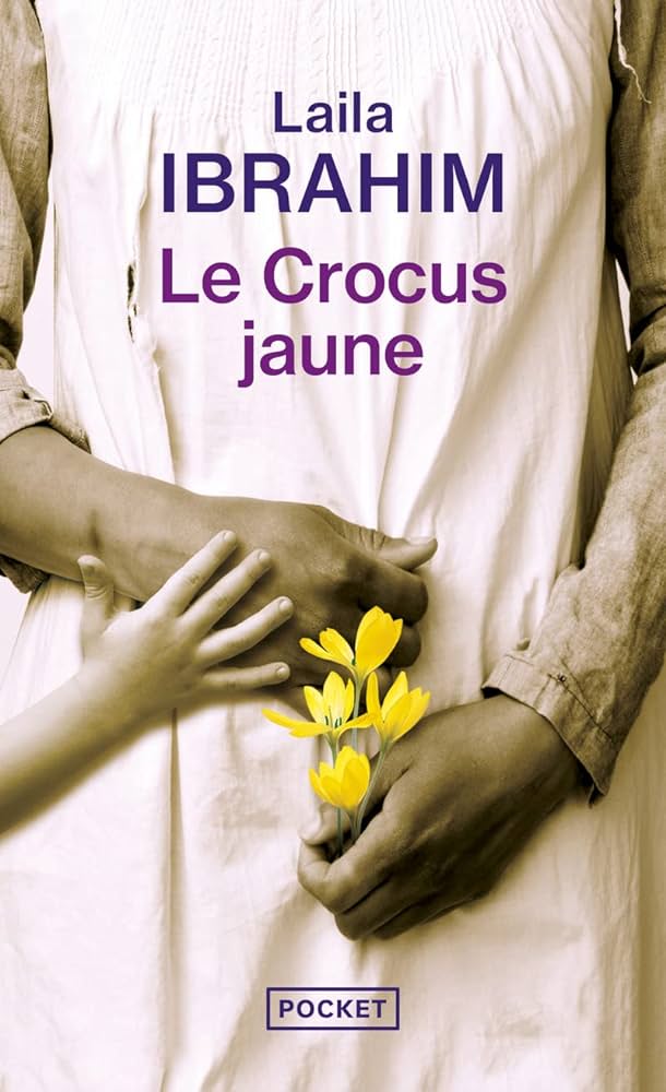 Le Crocus jaune de Laila Ibrahim | MHF le blog